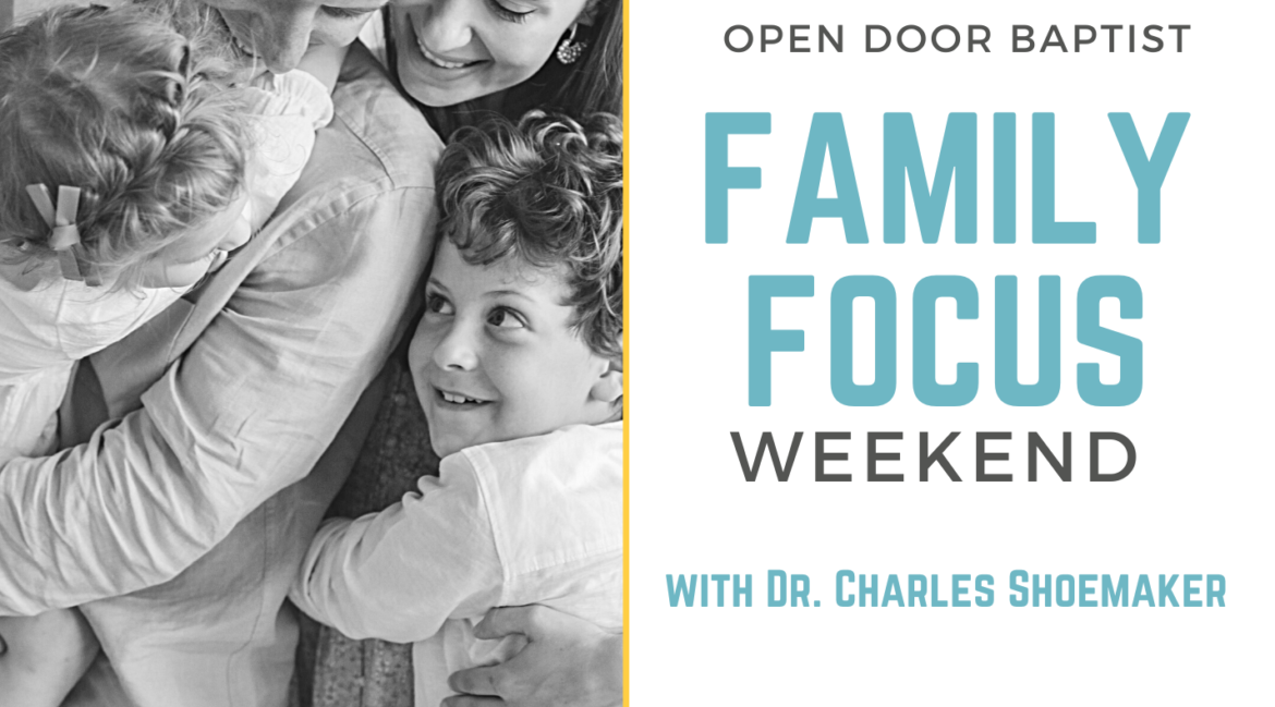 Family Focus Weekend – Open Door Baptist Church